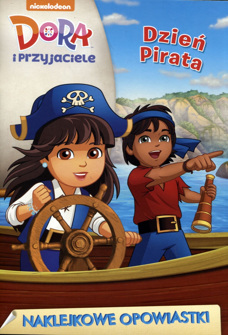 Dora i przyjaciele Naklejkowe opowiastki Dzień pirata STP 603 Praca ...