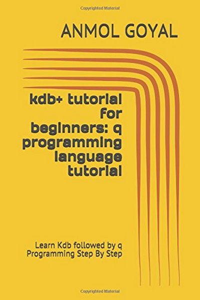 Kdb Tutorial For Beginners Q Programming Languag 7335488647 Oficjalne Archiwum Allegro 