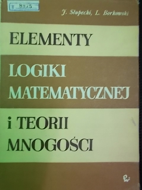 J.Słupecki, L. Borkowski ELEMENTY LOGIKI MAT... - 7371871636 - oficjalne archiwum Allegro
